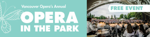 オペラ・イン・ザ・パーク(Opera in the Park featuring Vancouver Opera) 2025 ...